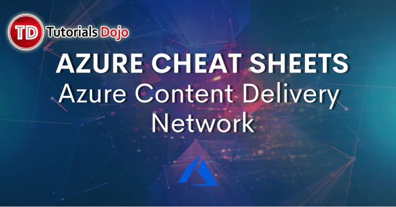 Azure CDN cheat sheet Archives - Tutorials Dojo
