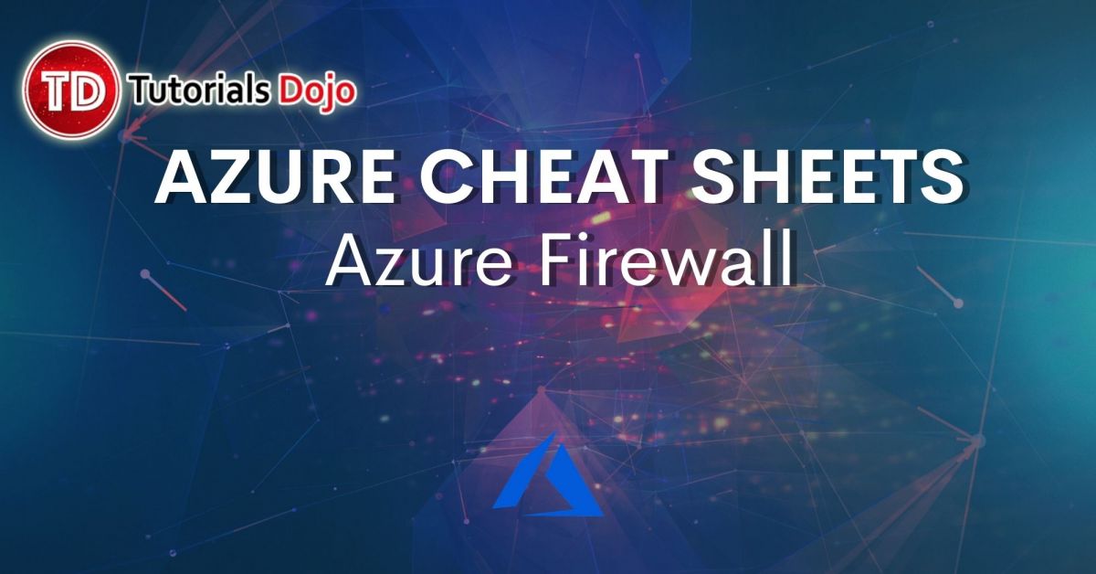 Azure Firewall cheat sheet Archives - Tutorials Dojo