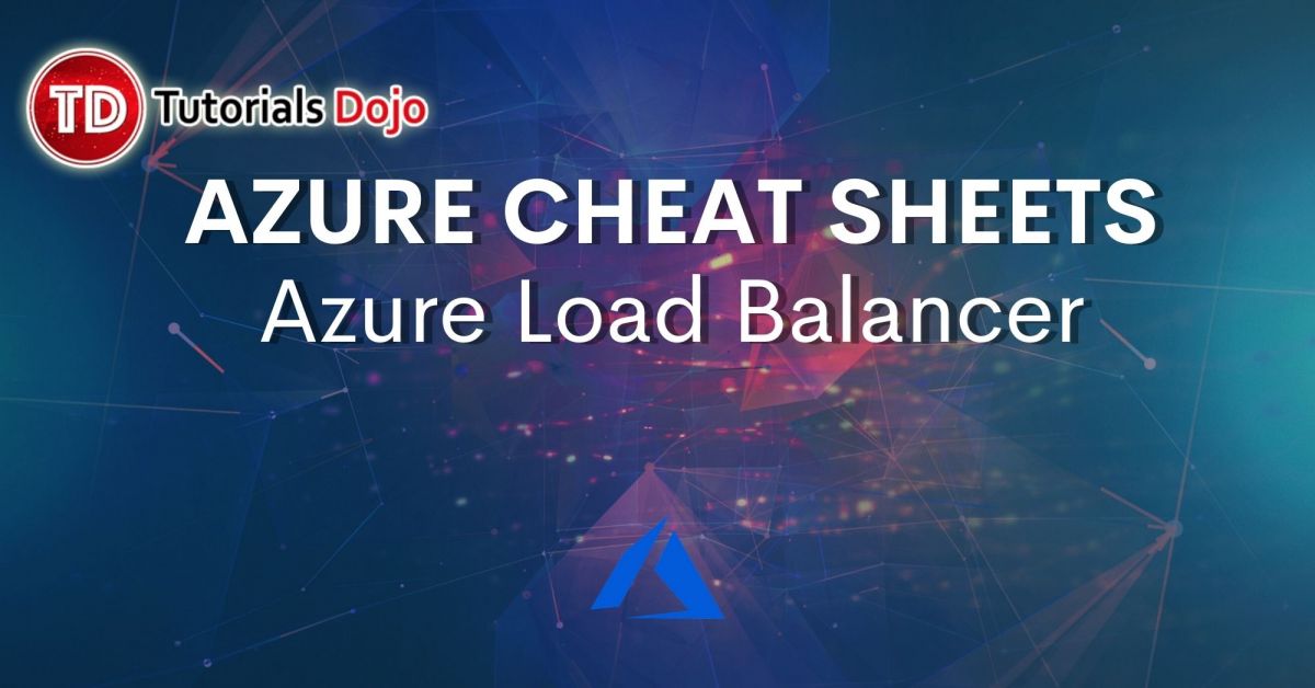 Azure Load Balancer cheat sheet Archives - Tutorials Dojo