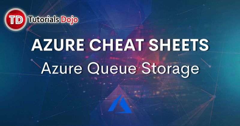 Azure Queue Storage tutorial Archives - Tutorials Dojo