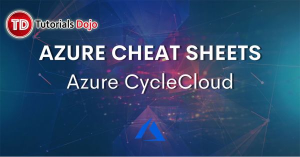 Azure CycleCloud cheat sheet Archives - Tutorials Dojo