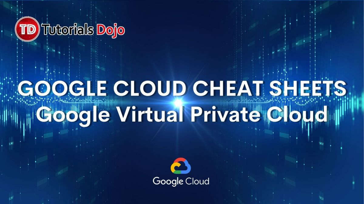Google Virtual Private Cloud Cheat Sheet Archives - Tutorials Dojo