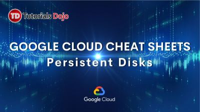 Persistent Disks Cheat Sheet Archives - Tutorials Dojo